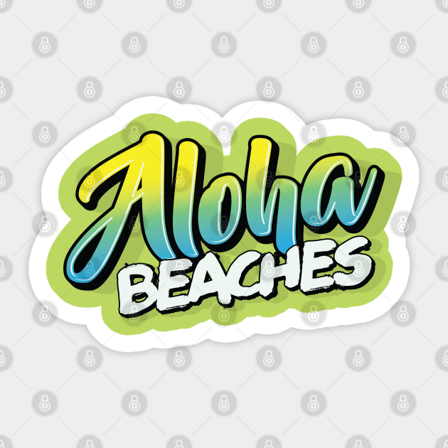 Aloha Beaches Vacation Sticker Teepublic